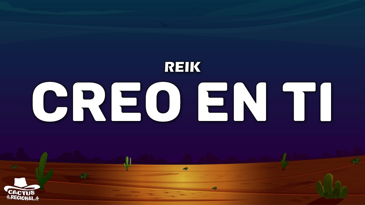 Reik - Creo en Ti (Letra/Lyrics) - YouTube