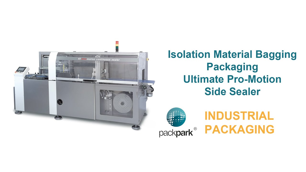 Isolation Material Bagging, Packaging, Ultimate Pro-Motion Side Sealer ...