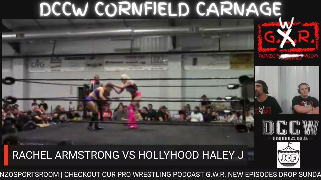 RACHEL ARMSTRONG VS HOLLYHOOD HALEY J AT DCCW CORFIELD CARNAGE 10/1/22 ...