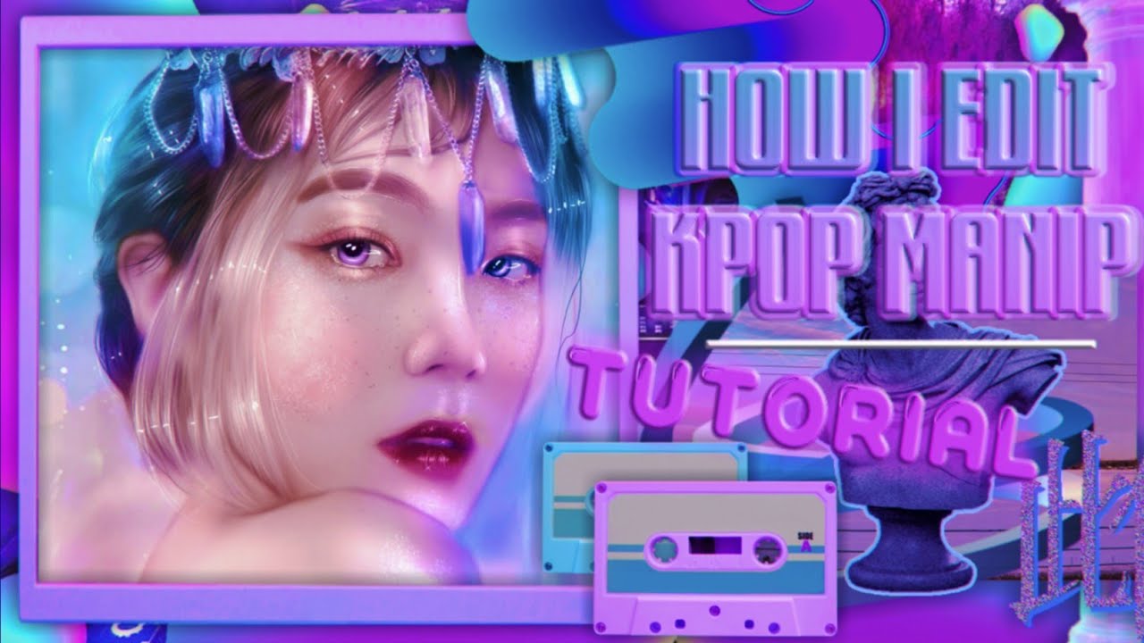 HOW I EDIT MANIPULATION 彡 TUTORIAL IBISPAINT X KPOP [Bahasa] ꈍᴗꈍ - YouTube