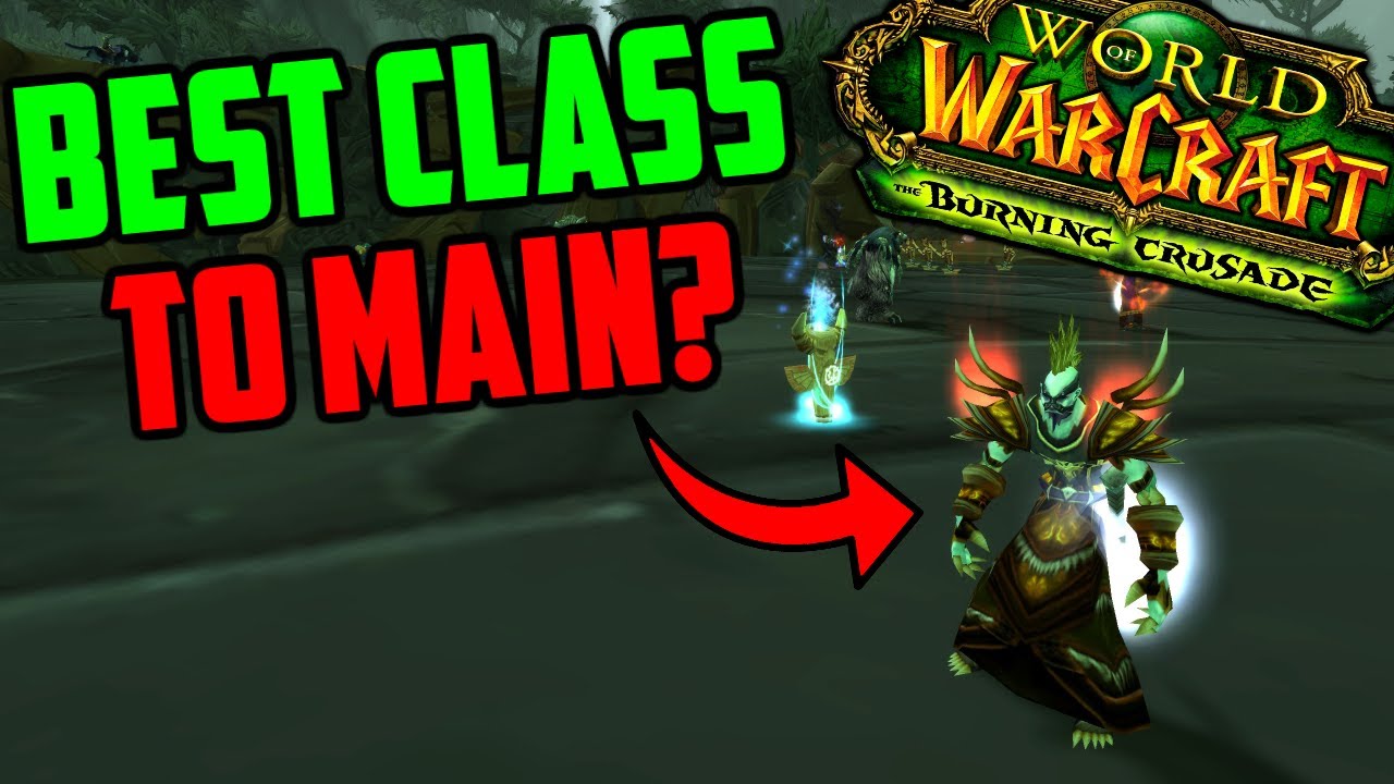 Which Class Should You Play in TBC Classic? - YouTube