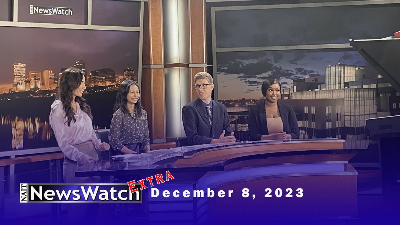 NAIT NewsWatch Extra Show A, December 8, 2023 - YouTube