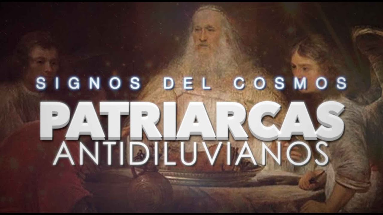 Patriarcas Antediluvianos - ¿Por qué se habla de 10 patriarcas ...