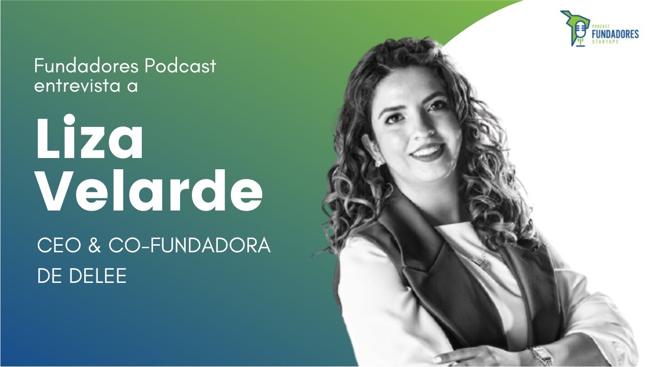 Entrevista con Liza Velarde CEO y co-fundadora de Delee Corp ...