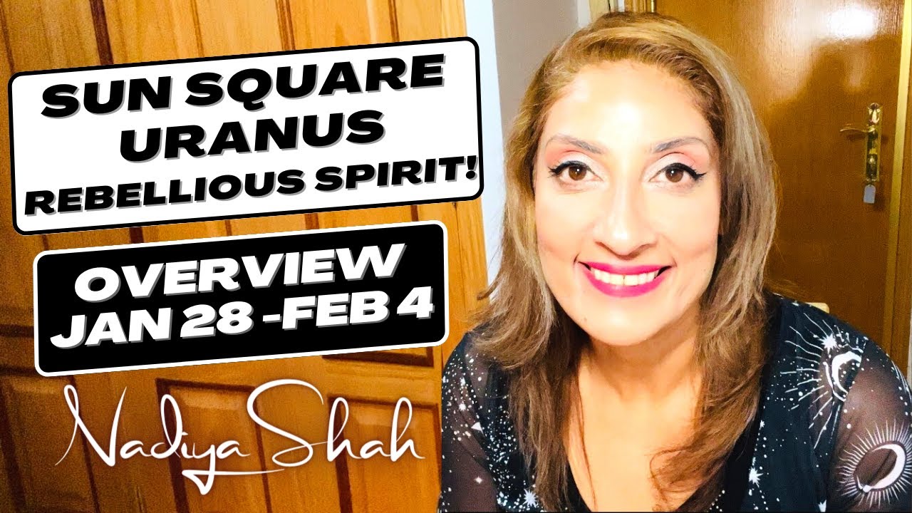 SUN SQUARE URANUS REBELLIOUS SPIRIT Jan 28-Feb 4 Astrology Horoscope by ...