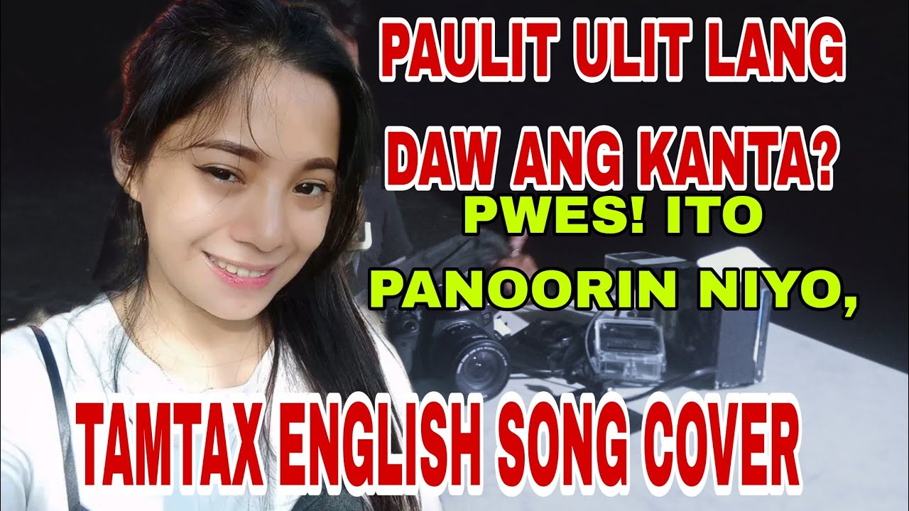Tamtax New English And Tagalog Song Cover😍 Panalo!!! Moro Song - YouTube