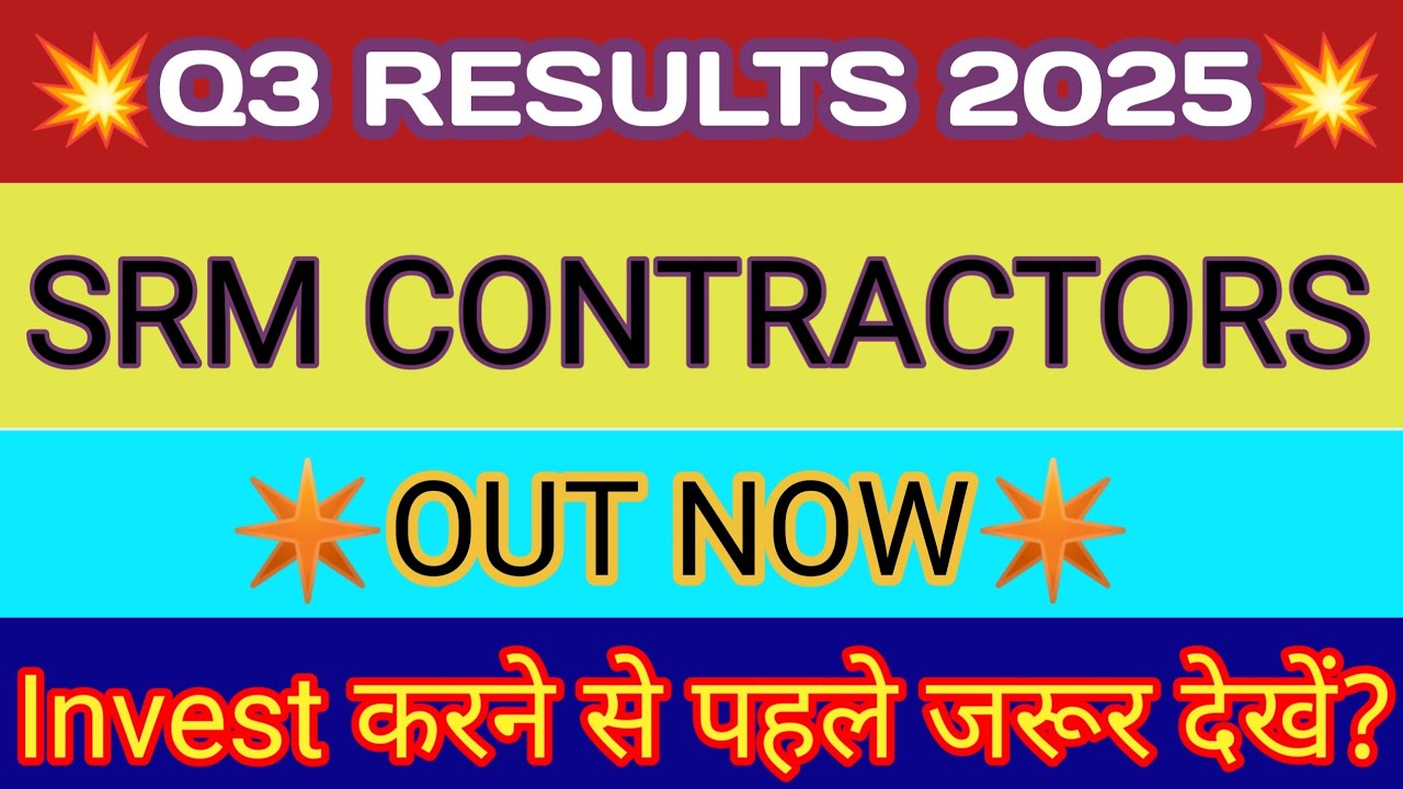 Srm Contractors Q3 Results 🔴 Srm Contractors Result 🔴 Srm Contractors ...