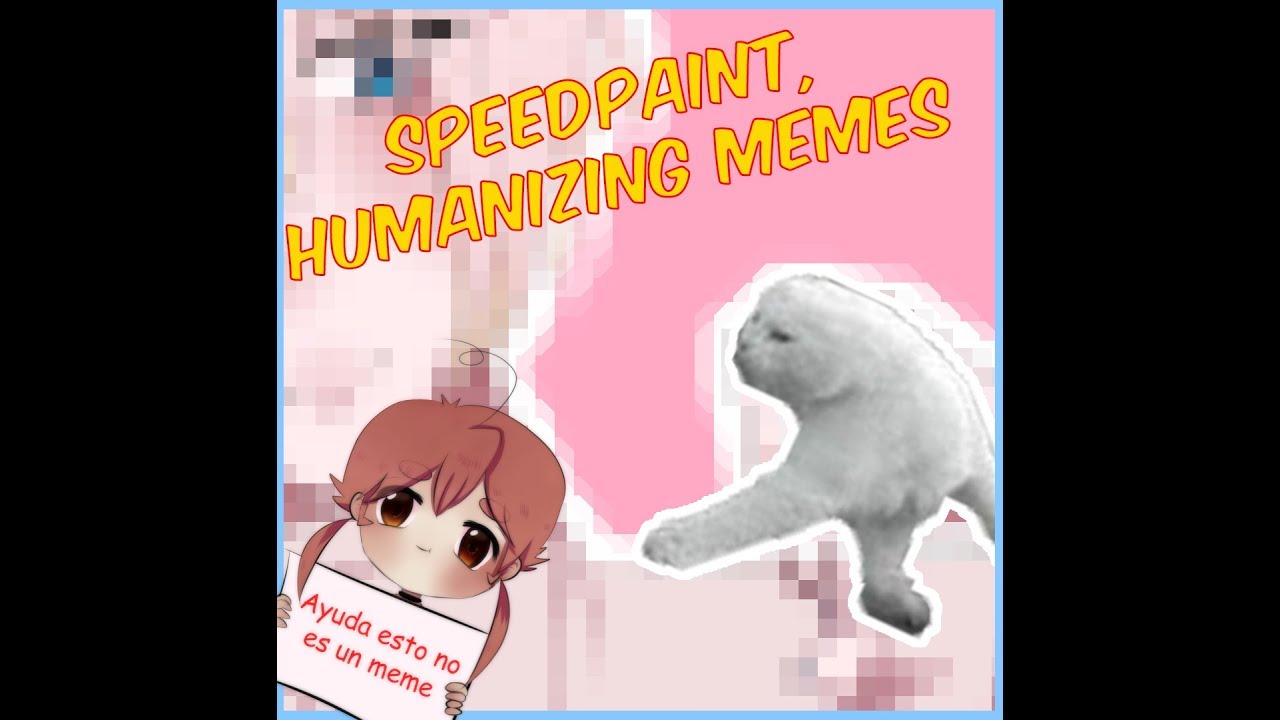 Humanizando memes || Sinko Peso - YouTube