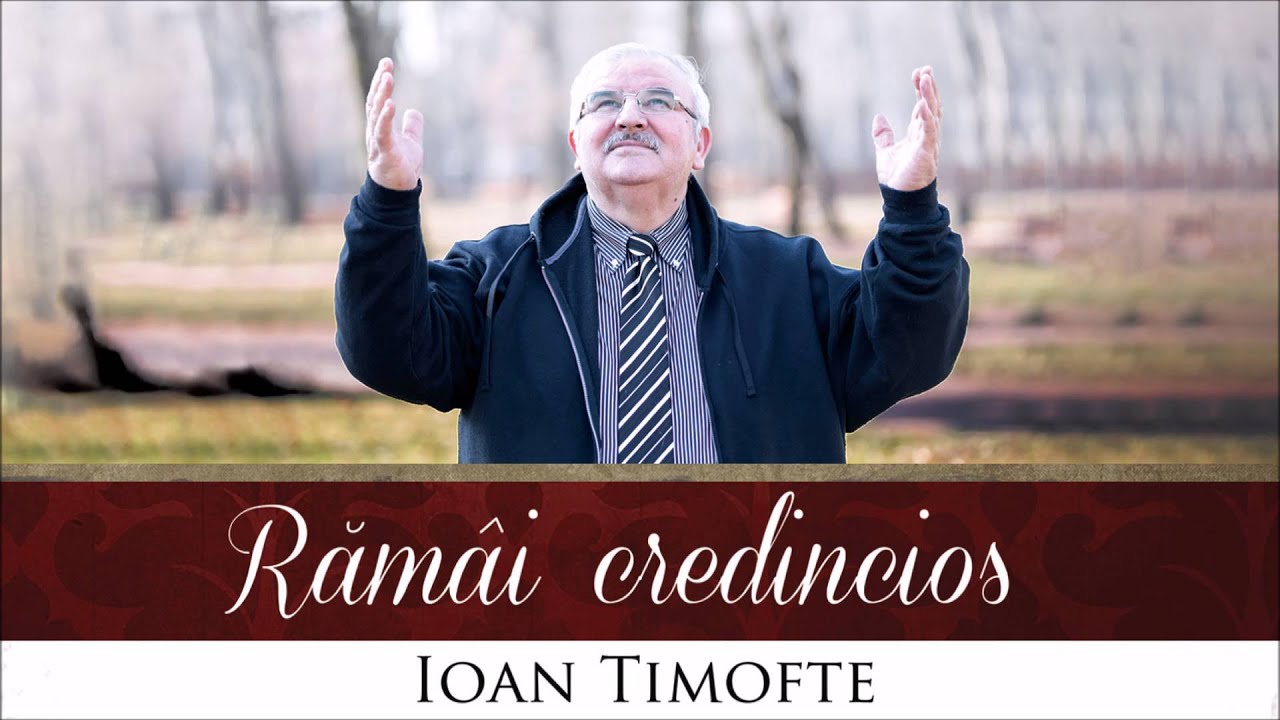 Ioan Timofte – Străjerii - YouTube