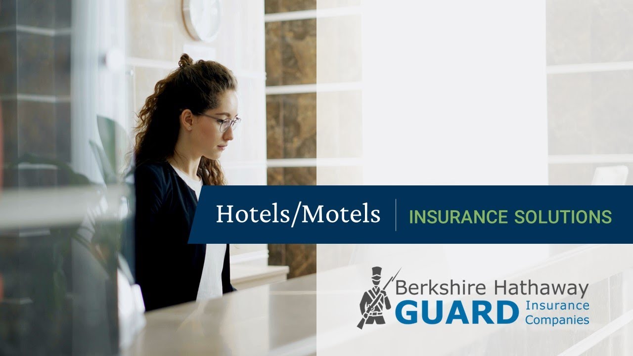 Insurance Solutions for Hotels/Motels – Berkshire Hathaway GUARD - YouTube