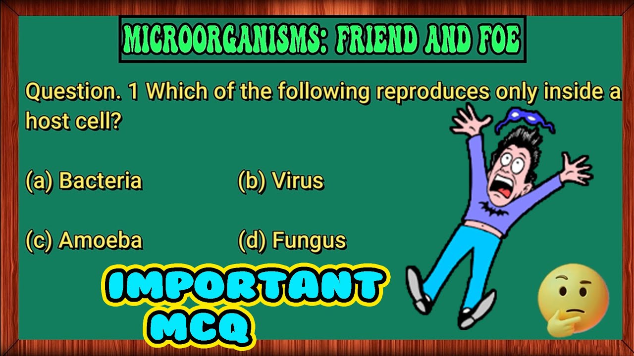 Microorganisms Friend and Foe { Exemplar } of Class 8 MCQs Questions ...