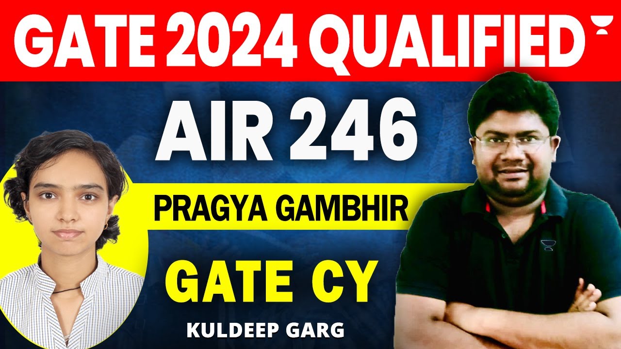 GATE 2024 Topper Interview | GATE CY 2024 Qualified | GATE 2024 Result ...