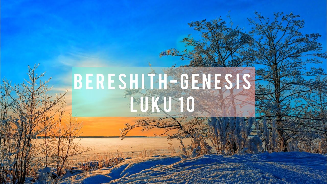 Bereshith-Genesis luku 10 - YouTube
