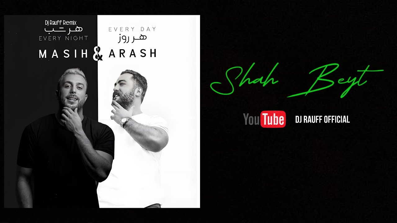 Arash Ap & Masih Shah Beyt (Dj Rauff Remix) - YouTube