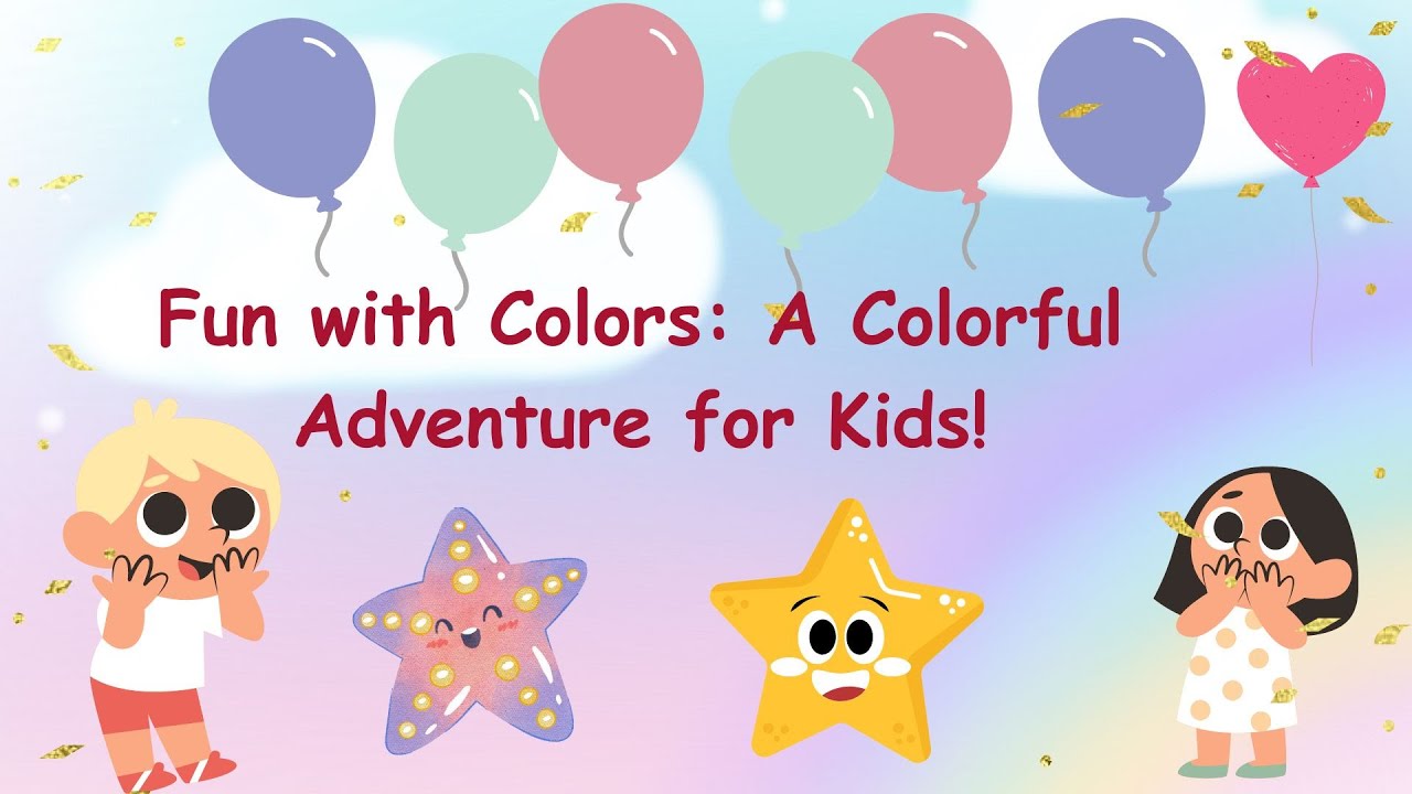 Learn colors||Rainbow colors||Fun with colors |colorful adventure for ...