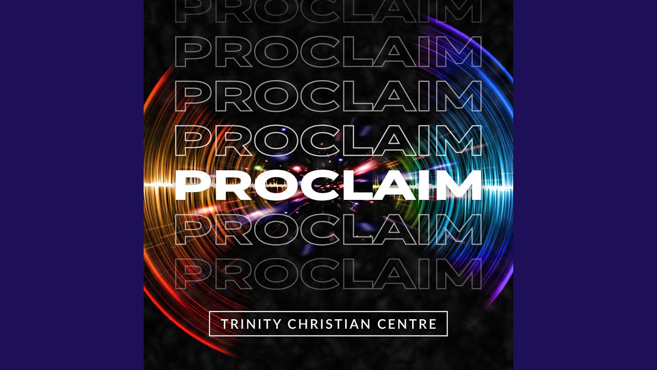 Proclaim - YouTube