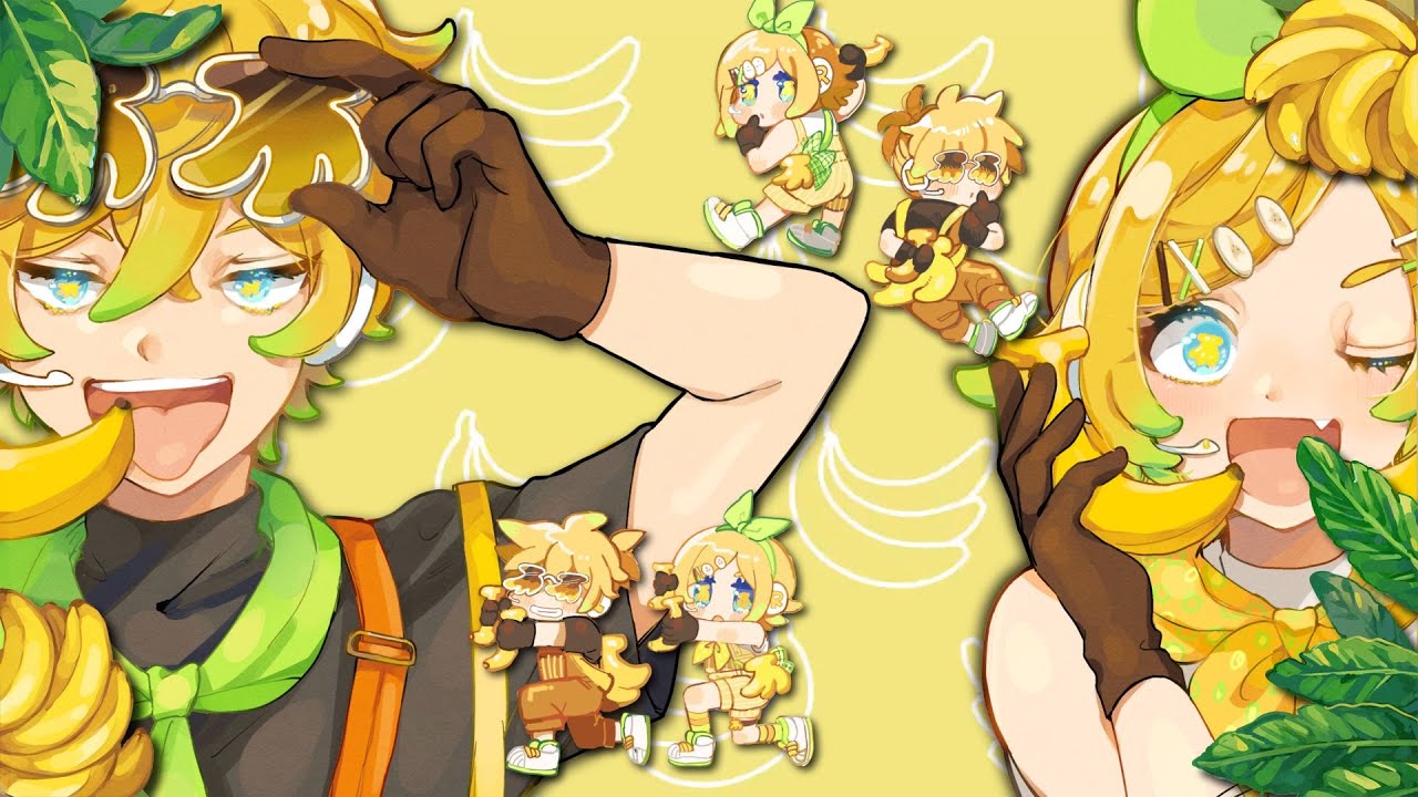 【kagamine Rin Len】バナナのうた Banana Song【original Mv】 Youtube