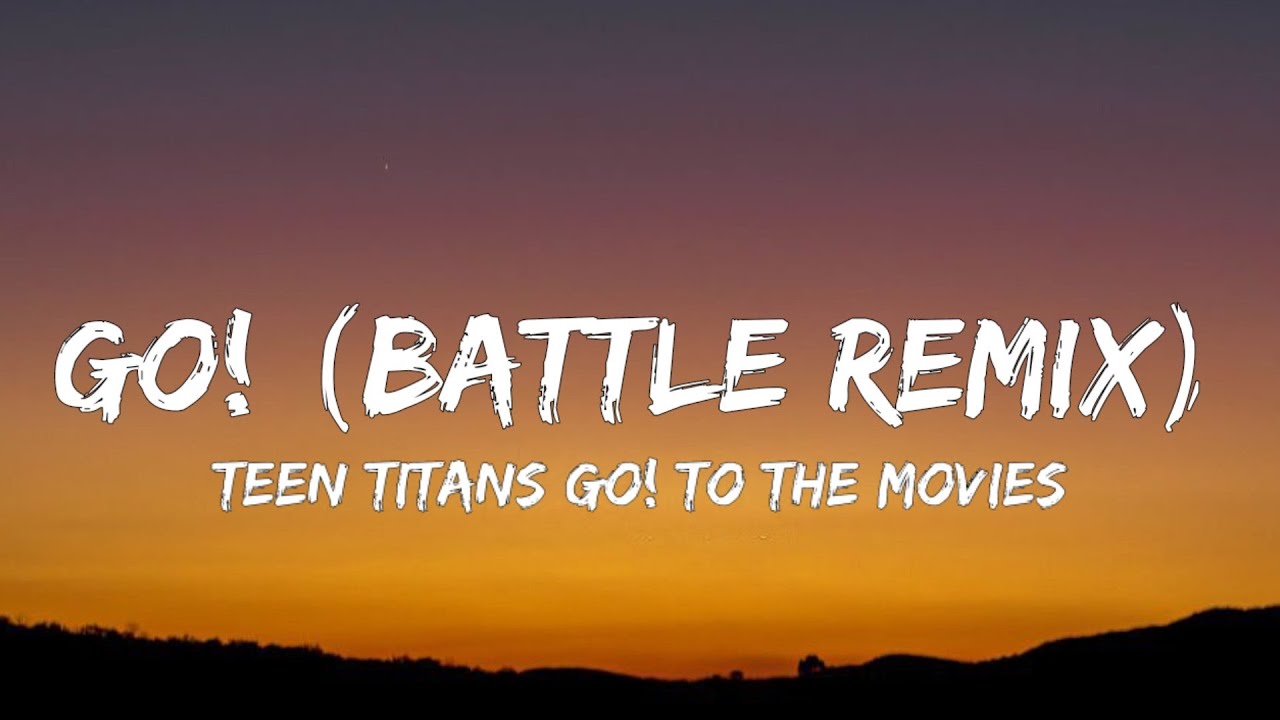 Greg Cipes - Go! (Battle Remix) [Lyrics] | I can turn straight up into ...