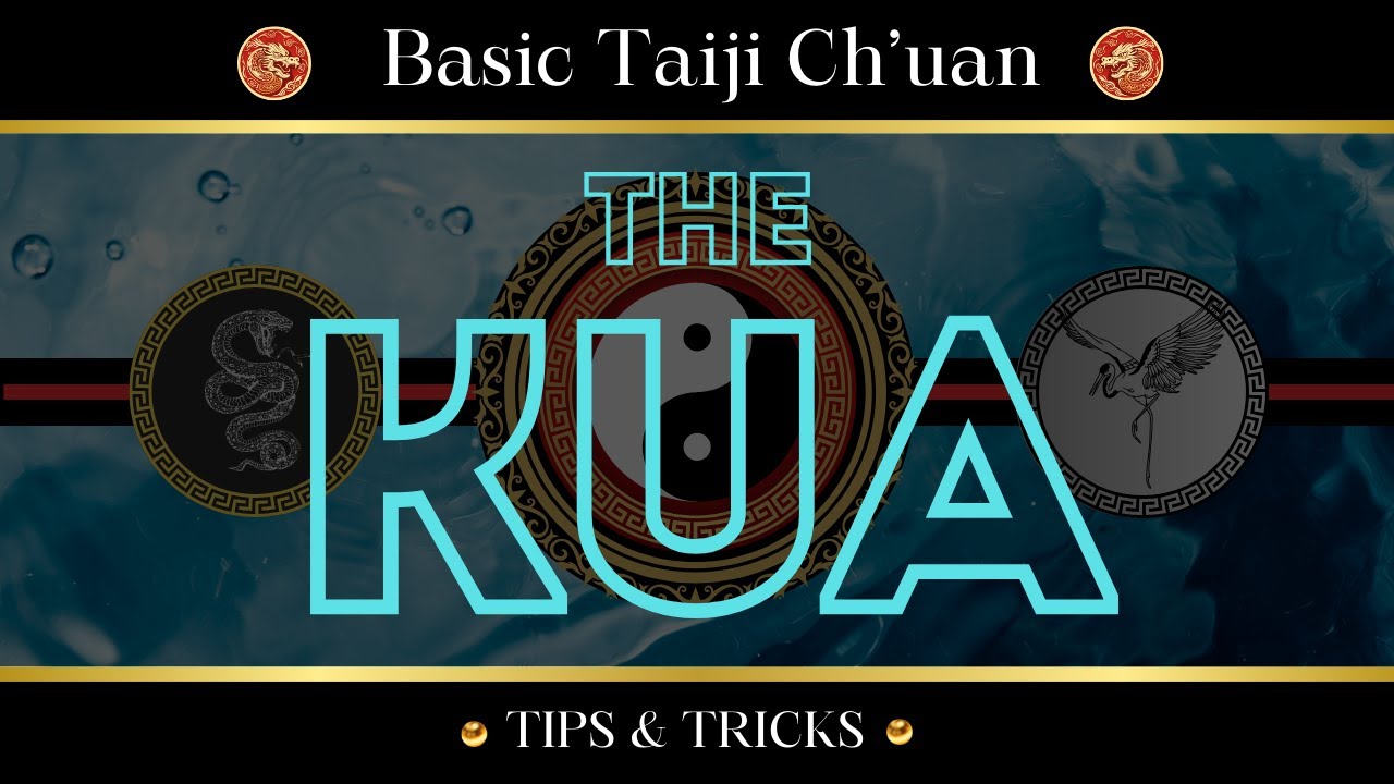 The KUA. What is the Kua?. Learn Basic Tai Chi Chuan (Taiji) - Easy to ...