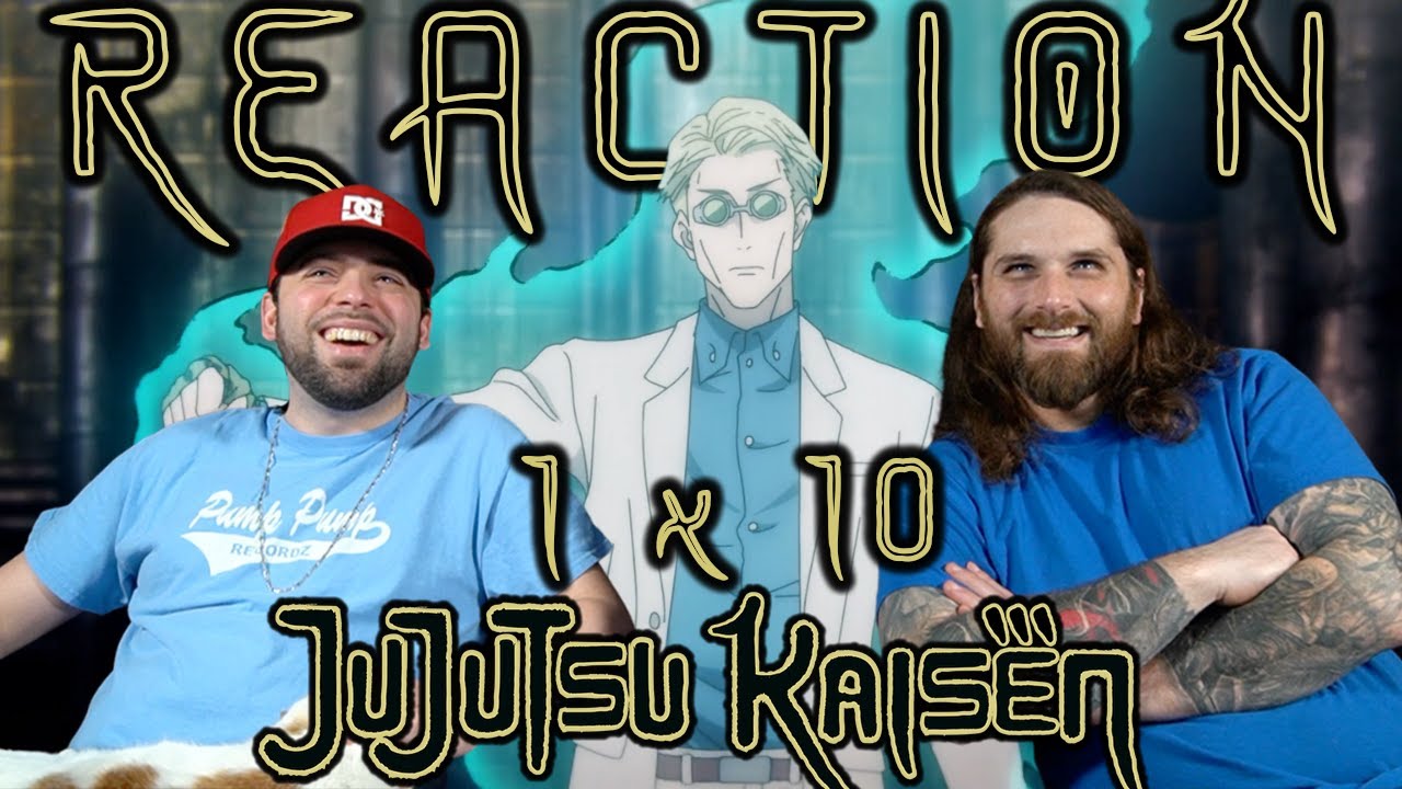 Jujutsu Kaisen Episode 10 REACTION!! 1x10 "Idle Transfiguration" - YouTube