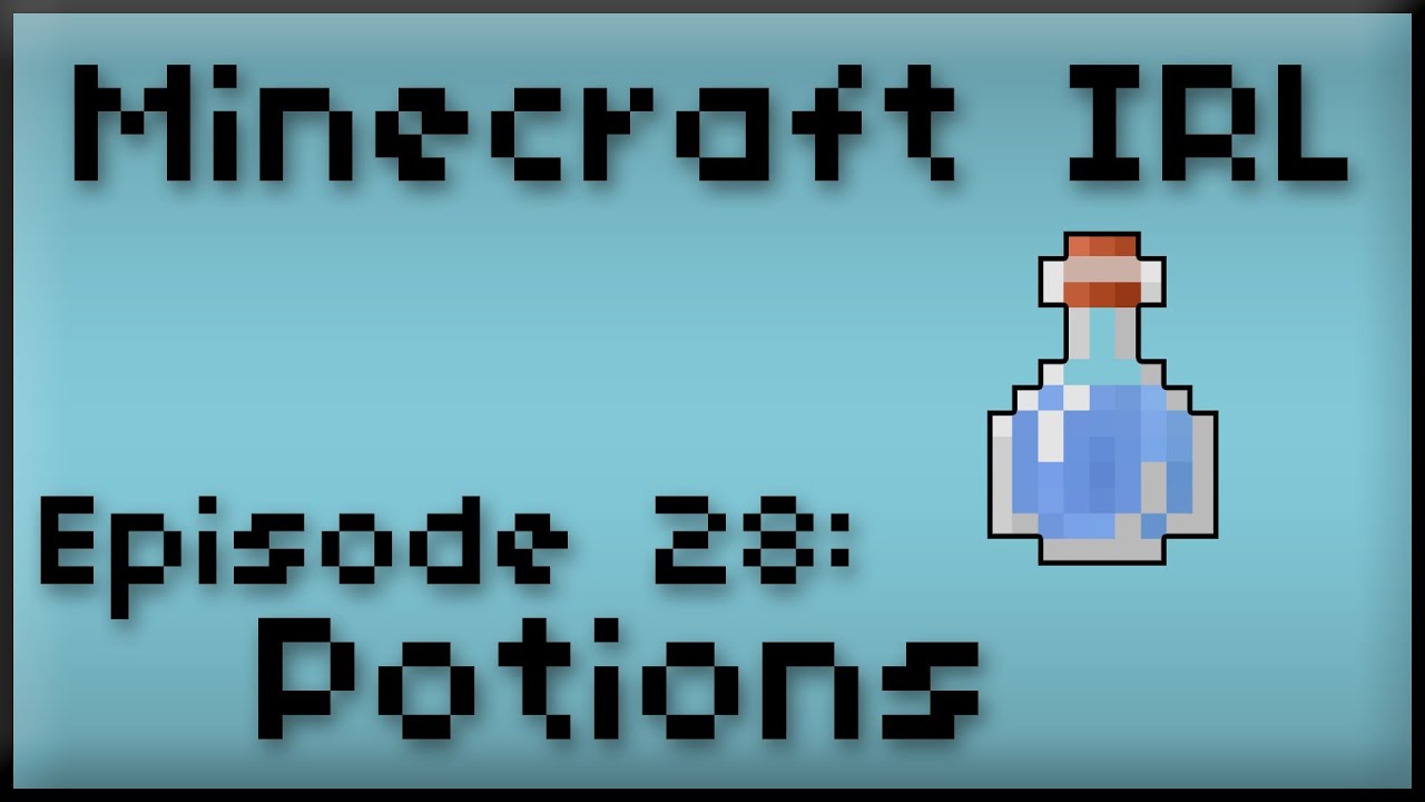 Minecraft In Real Life - Episode 28 - Potions - YouTube