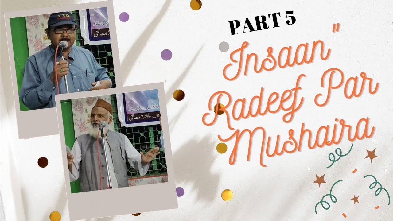 Insaan" Radeef Par Mushaira || Part 5 || By Rafat Shaida Siddiqui ...