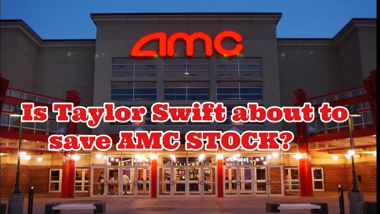 Is Taylor Swift About to Save AMC Stock? - YouTube