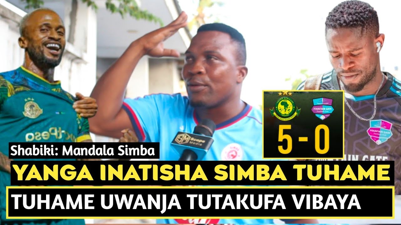 MANDALA SIMBA APAGAWA USHINDI WA YANGA GOLI 5/INATISHA SIMBA TUHAME ...