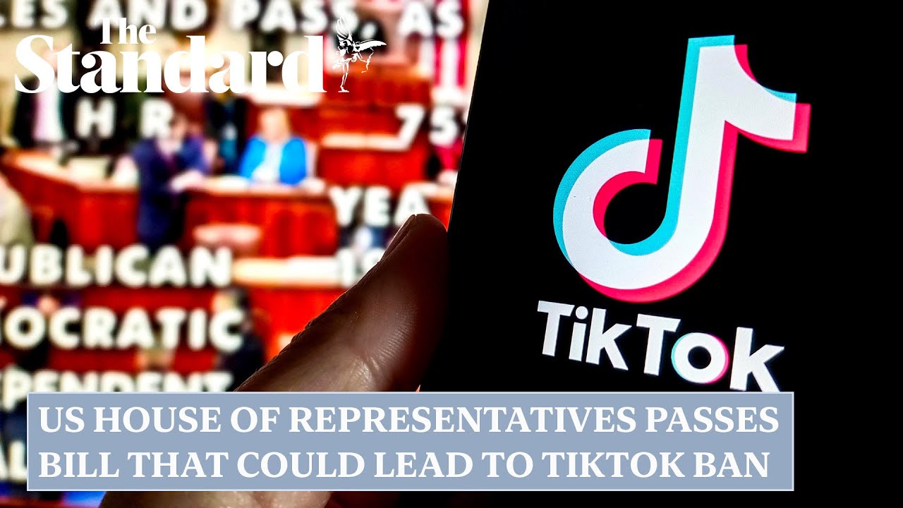 US House of Representatives passes Bill that would lead to TikTok ban ...