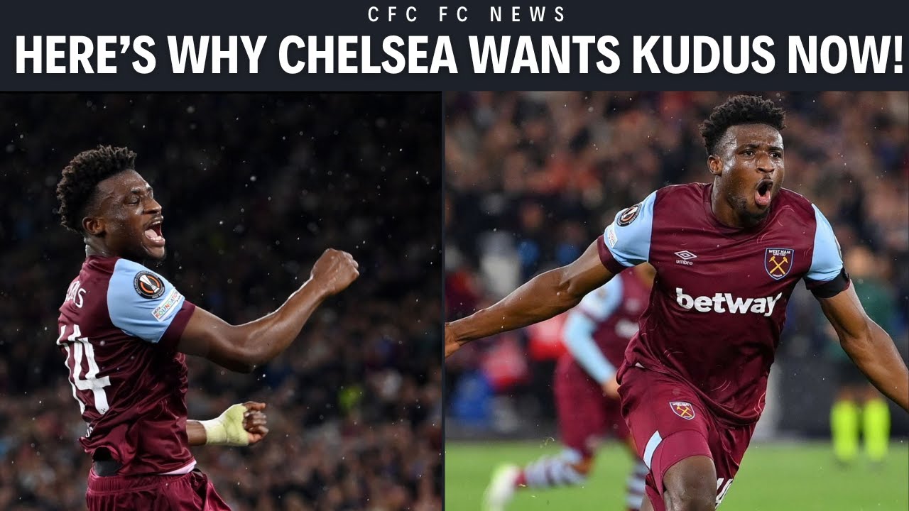 £60M Mohammed KUDUS to Chelsea Latest News | Chelsea to Highjack Deal ...