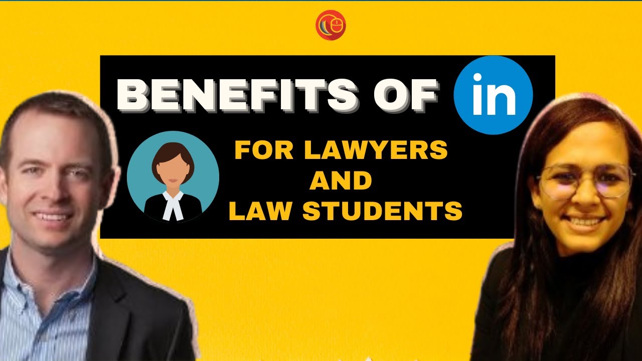 What are the benefits of Linkedin for lawyers and new law Students ...