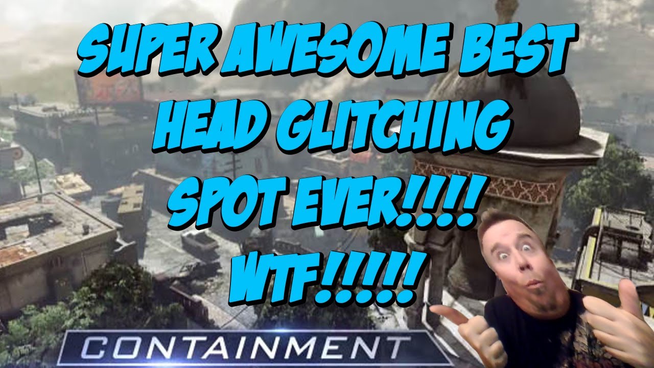 Call of Duty Ghosts BEST HEAD GLITCHING SPOT EVER Containment - YouTube