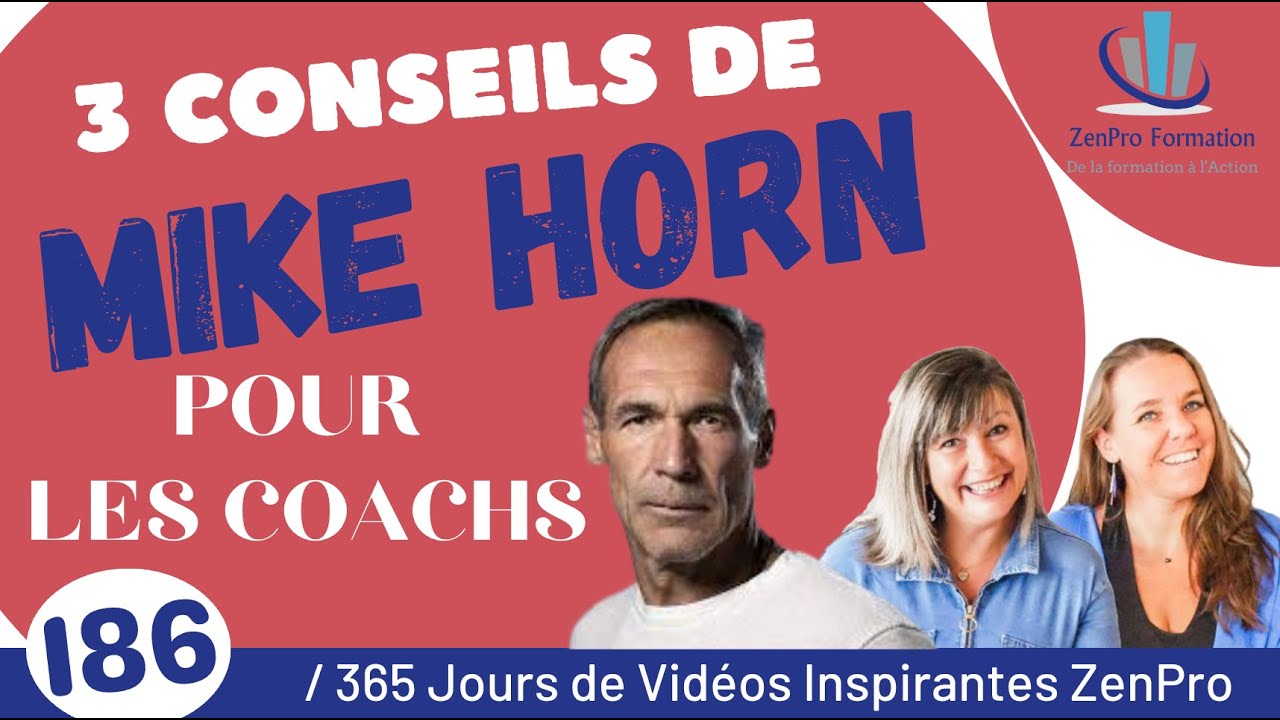 🔵 #186 - 3 conseils de Mike Horn pour les coachs - YouTube