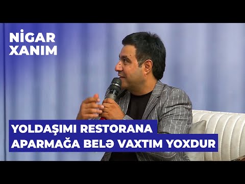 Nigar xanım | Aqşin Tariyeloğlu sevgidən danışdı | Efirdə belə şeyləri danışmaqdan çəkinirəm