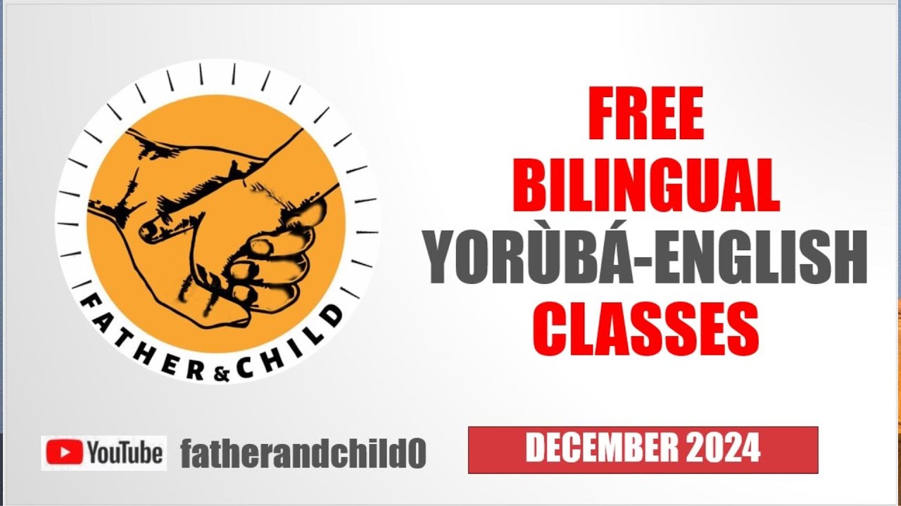 BILINGUAL YORUBA ENGLISH CLASSES | YORUBA LESSON FOR BEGINNERS | LESSON ...