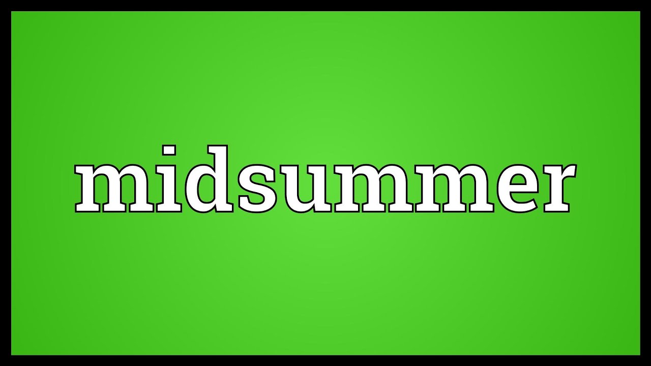 Midsummer Meaning - YouTube
