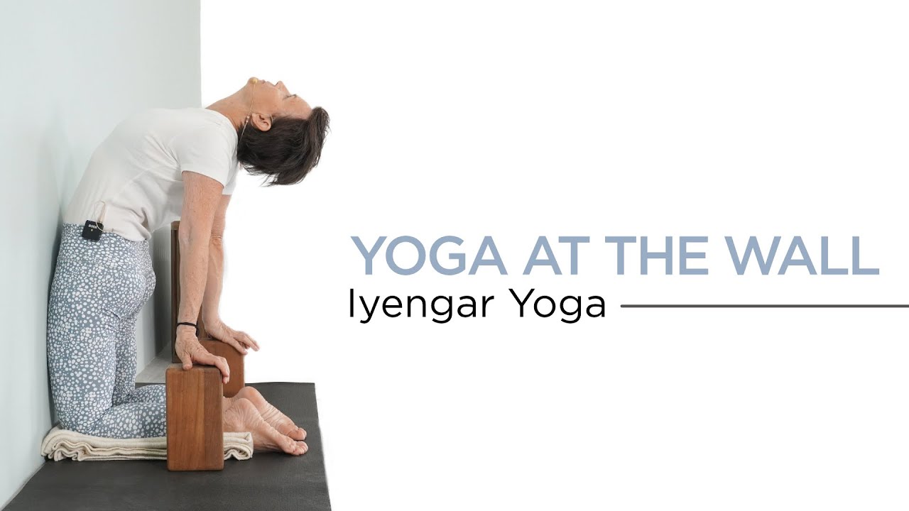Iyengar Yoga at the wall with Kathy Cook - YouTube