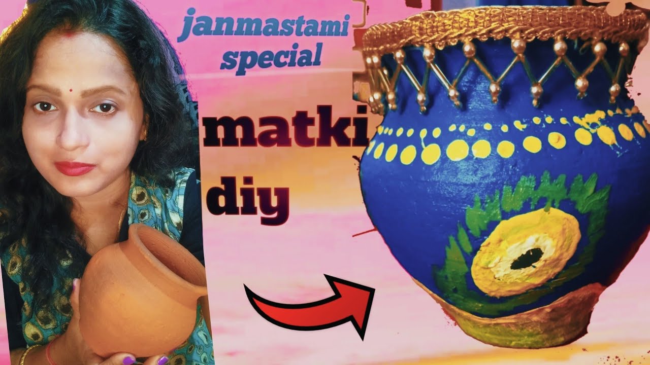 janmastami special matki design//matki decoration diy #diy #craft # ...