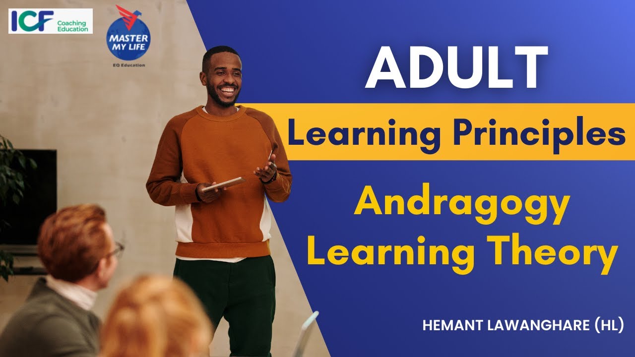 Adult Learning Principles | Andragogy Learning Theory | MML | Hemant ...