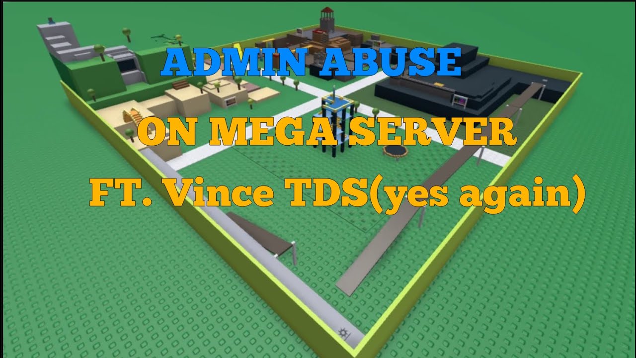 Vintage TDS Mega Admin Abuse With @VinceTDS - YouTube