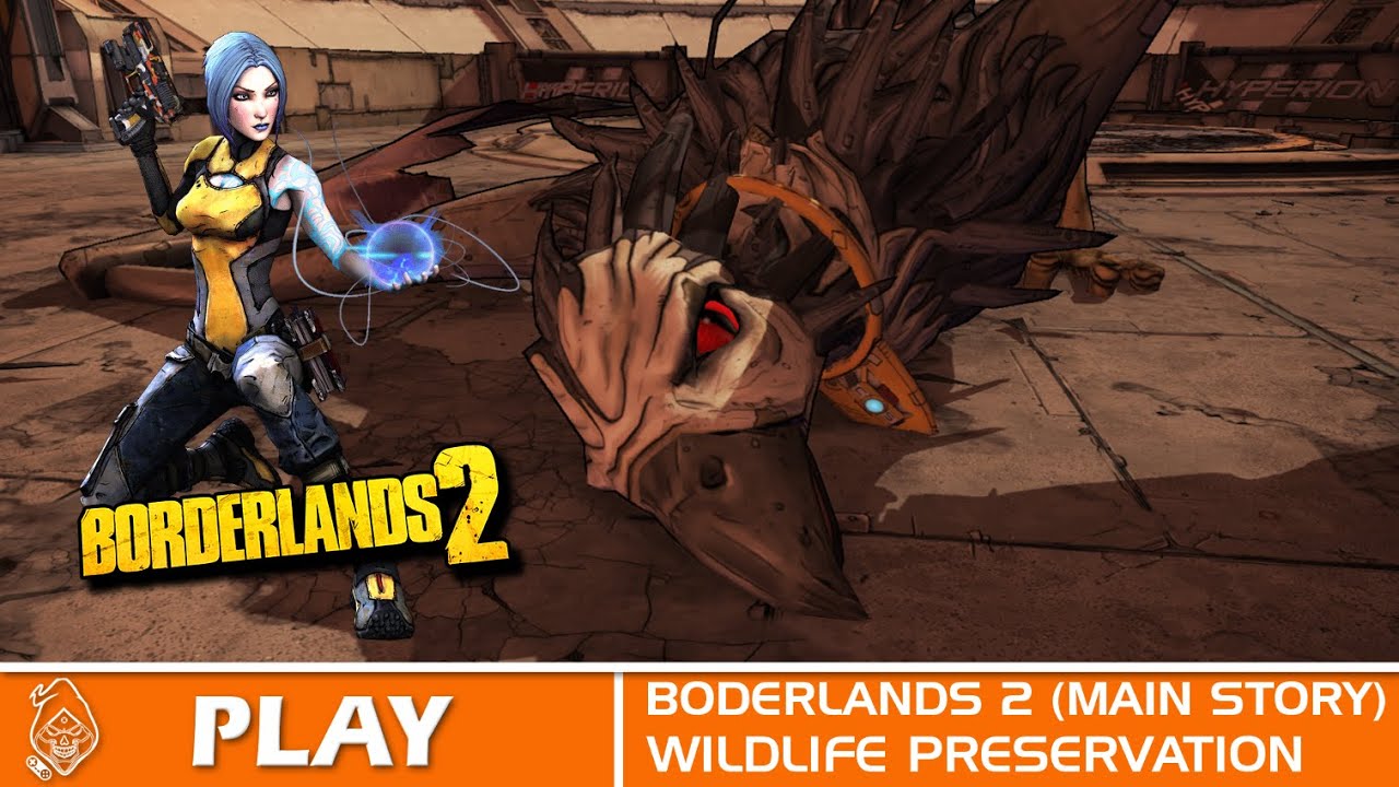 Borderlands 2 Episode 12: Wildlife Preservation - YouTube