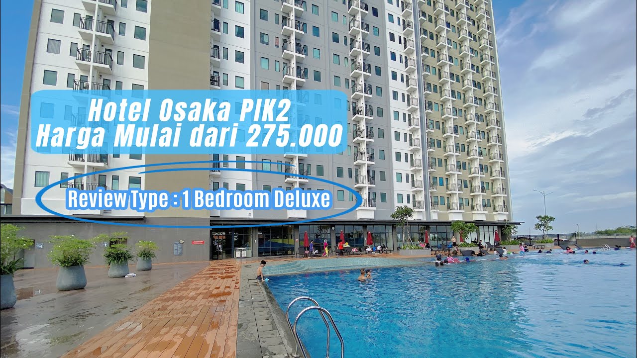 Staycation di HOTEL OSAKA PIK2 - Review Tipe 1 BEDROOM DELUXE‼️Liburan ...