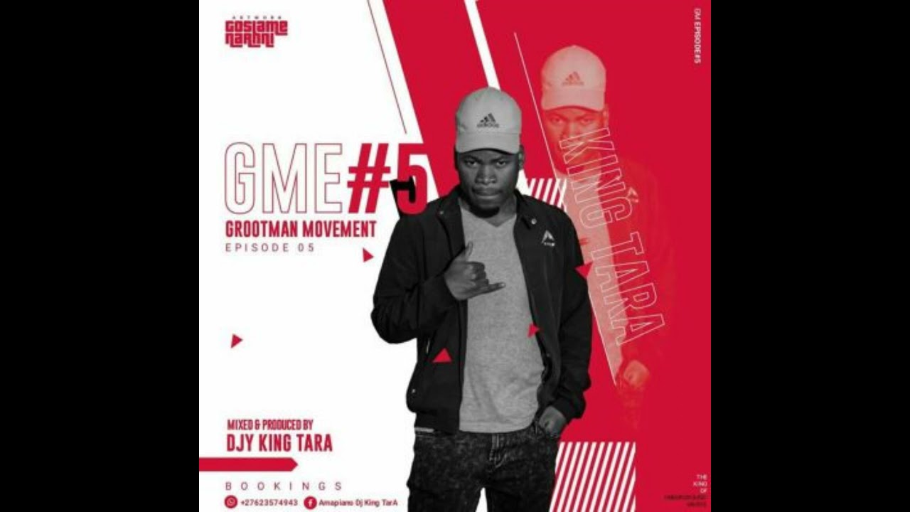 Grootman Movement Episode 5 (Mixed by Dj King Tara) - YouTube
