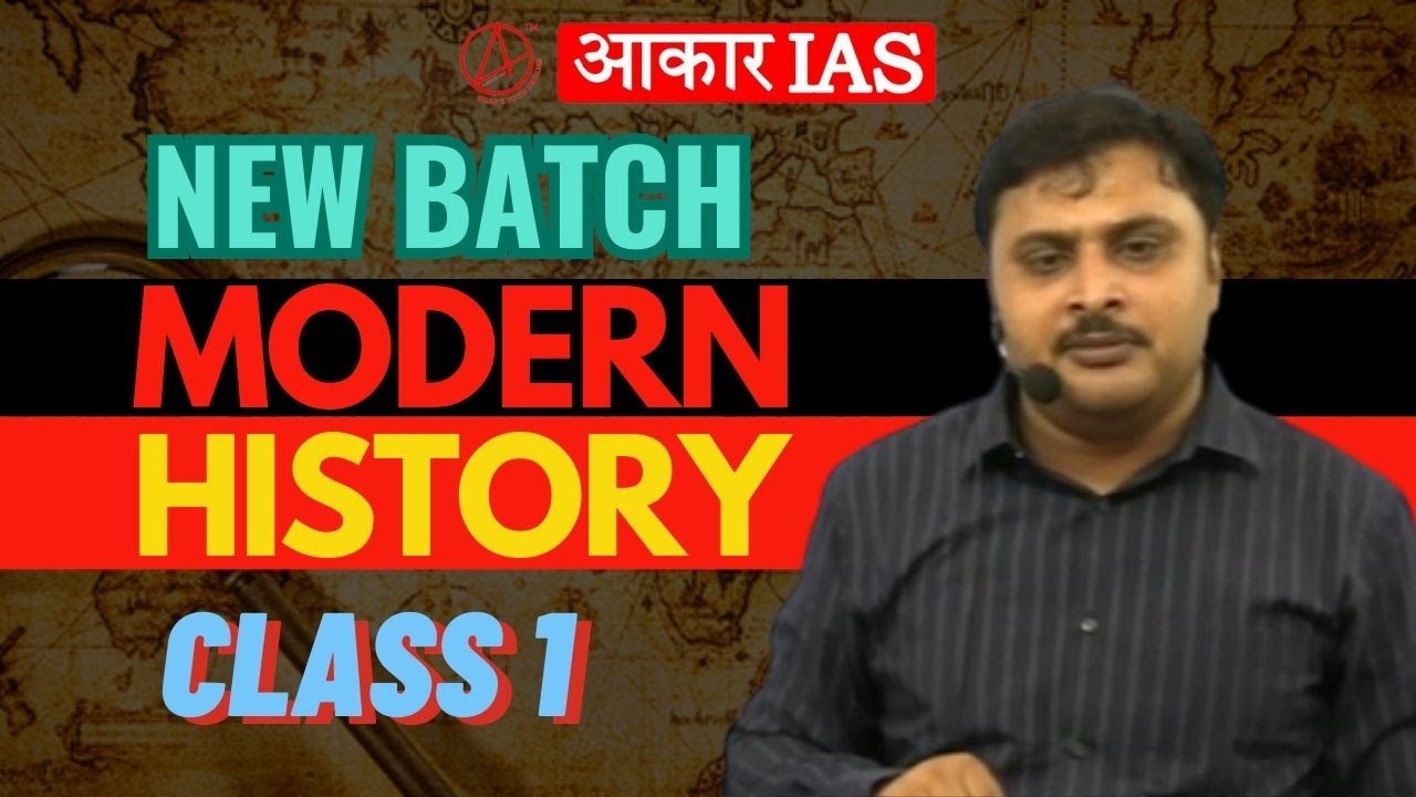 Modern History Of India || New Batch || Class 1st || #aakariaslucknow # ...