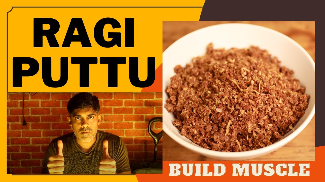 Ragi Puttu for building muscle | Tamil | Ragi for Strength - YouTube