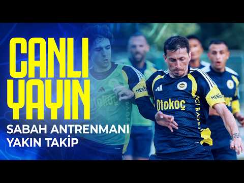 Fenerbahçemizin Sabah Antrenmanı | Yakın Takip
