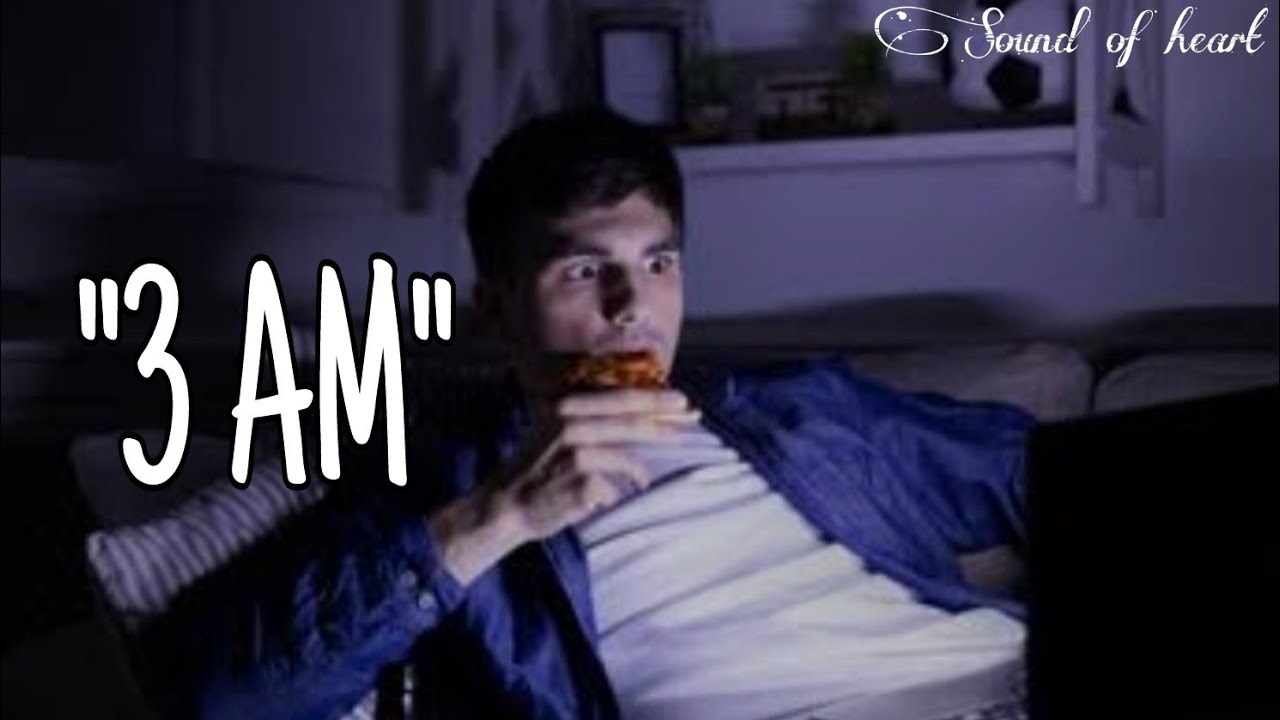 3 AM - YouTube