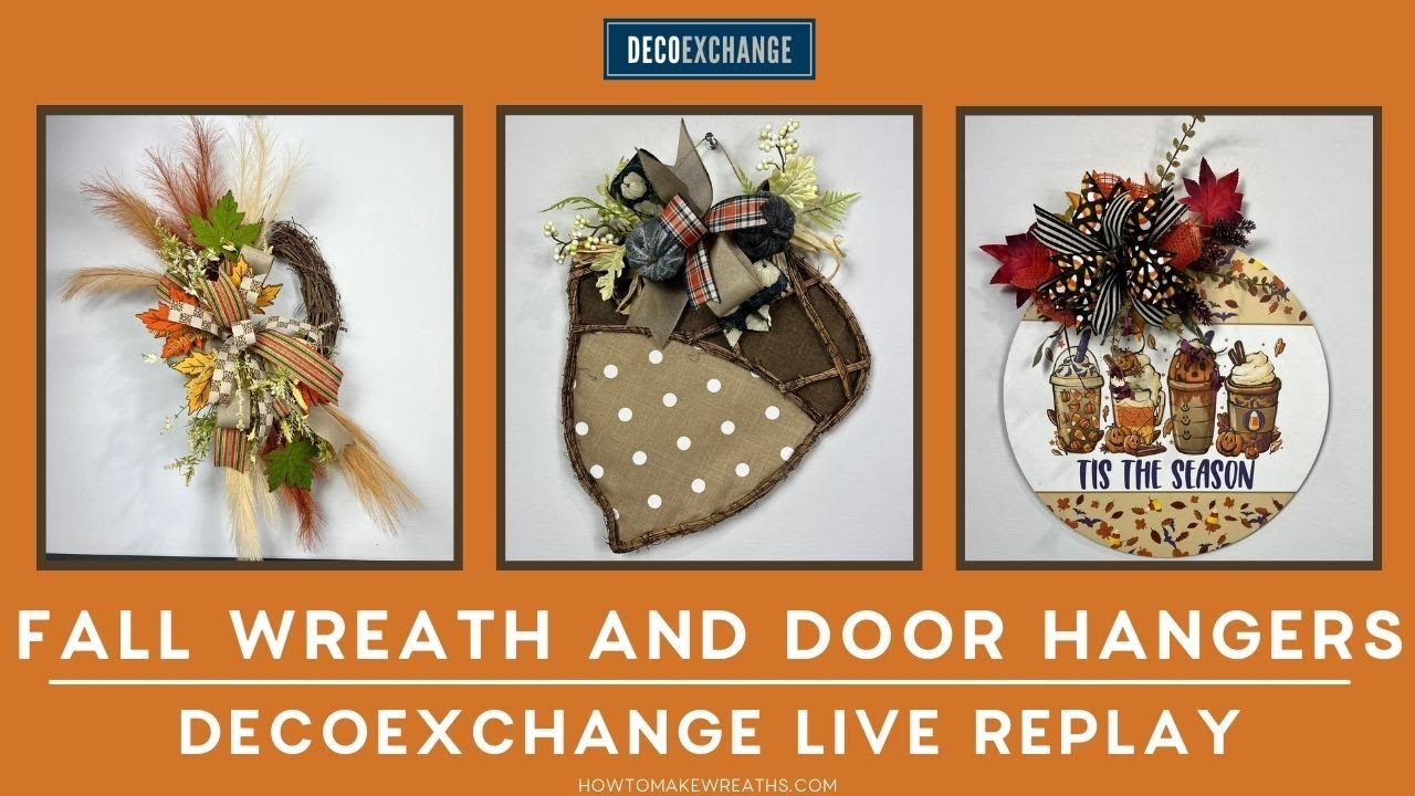 Learn How to Make Fall Wreaths and Door Hangers - 3 Ways | DecoExchange ...