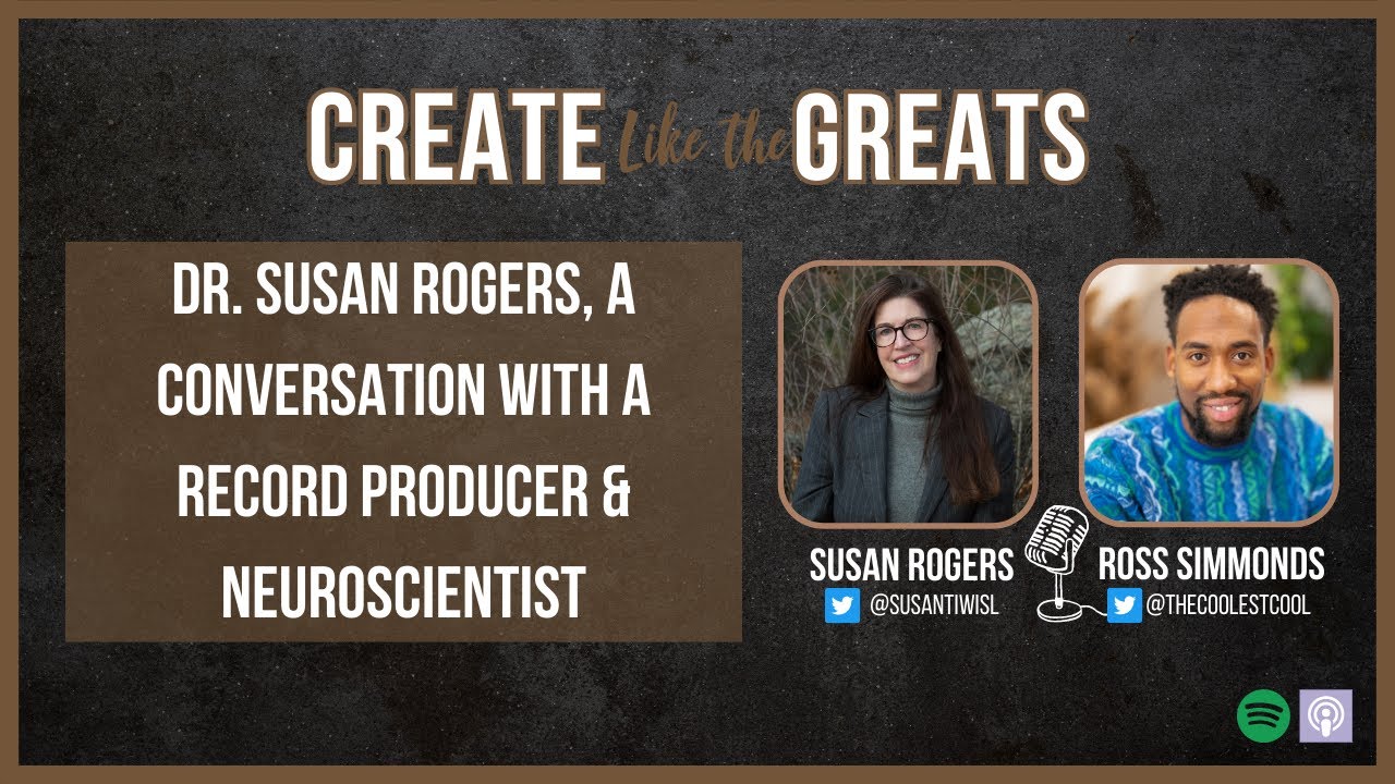 Dr. Susan Rogers, A Conversation with a Record Producer ...