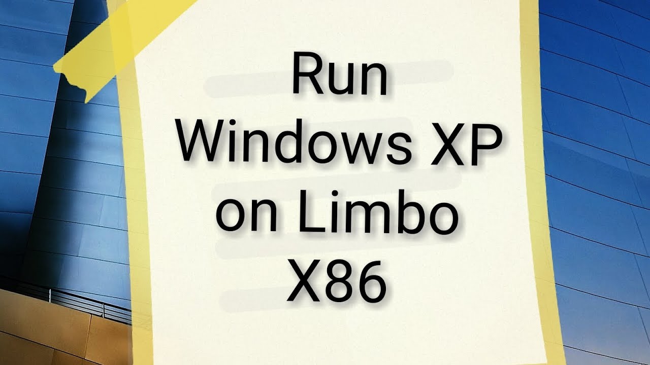 Run Windows XP on Limbo X86 - YouTube
